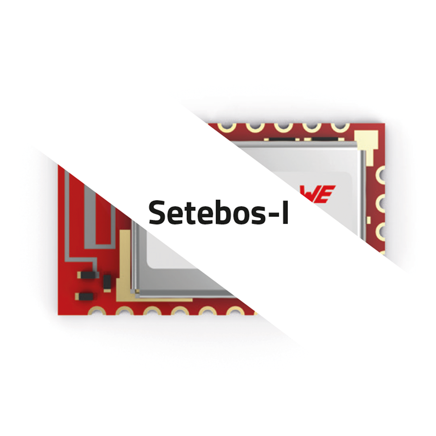 Setebos-I & EV-Kits | Radio Modules | Würth Elektronik Product Catalog